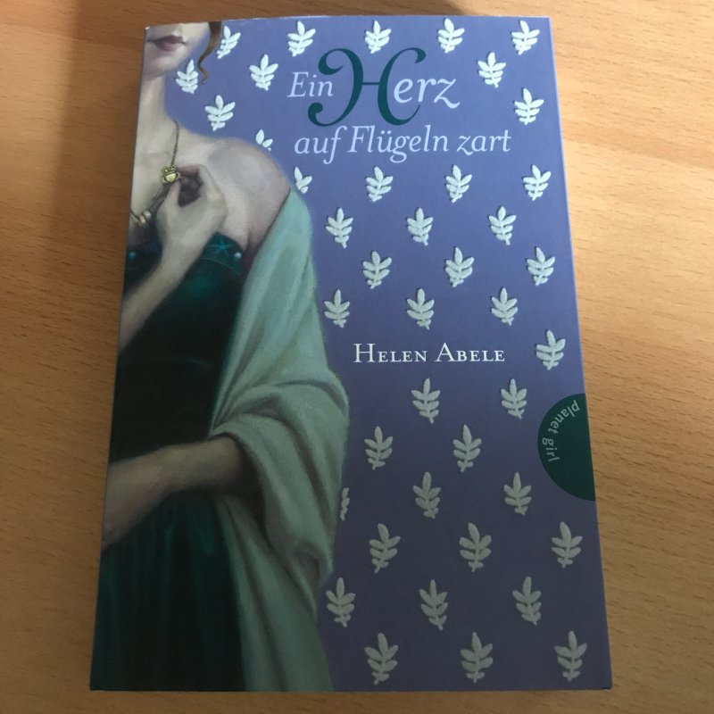 Ein Herz auf Flügeln zart, Historische Liebesromane von Helen Abele ...